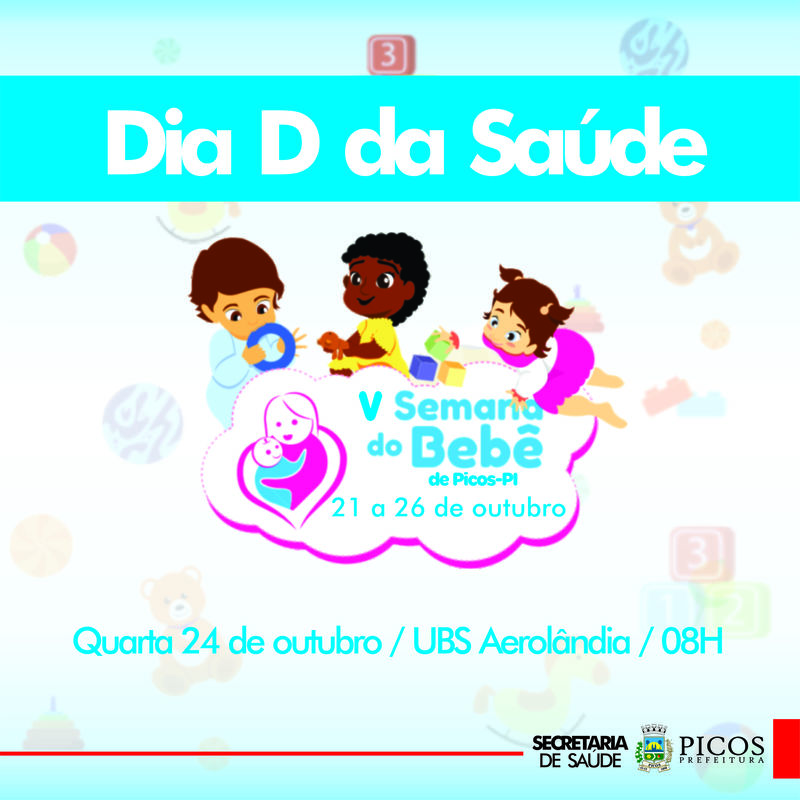 Prefeitura De Picos Dia D Da Saúde Na Semana Do Bebê Será Nesta Quarta